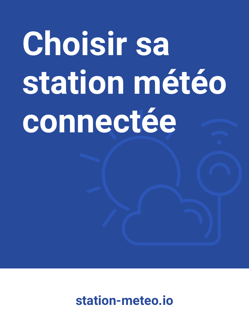 Ebook gratuit : comment choisir sa station météo agricole